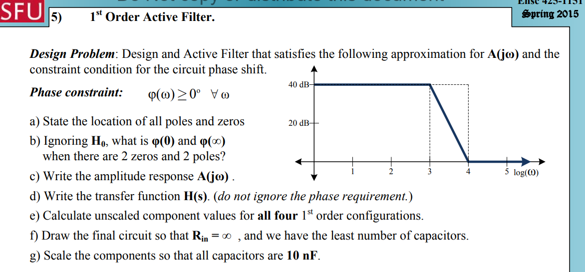Solved 1st ﻿Order Active Filter.Design Problem: Design and | Chegg.com