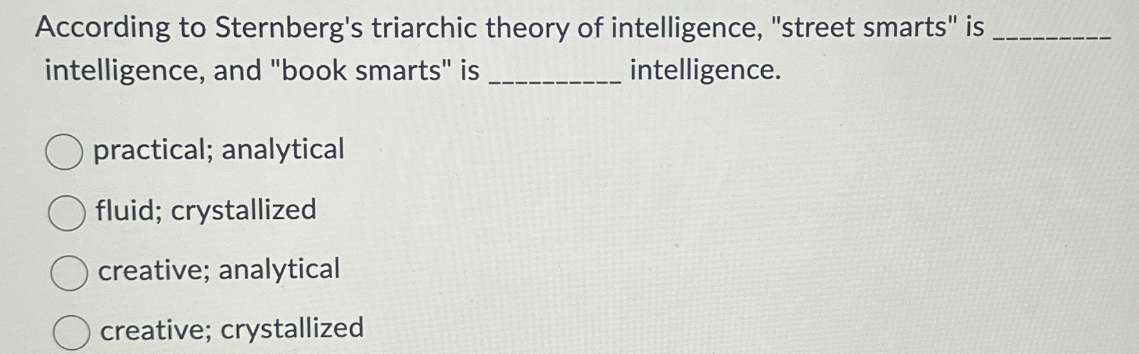 Solved According to Sternberg's triarchic theory of | Chegg.com