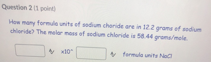Solved Question 2 (1 point) How many formula units of sodium | Chegg.com