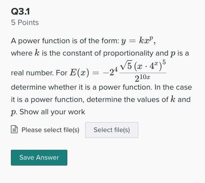 Solved Q3.1 5 Points A power function is of the form: y = | Chegg.com
