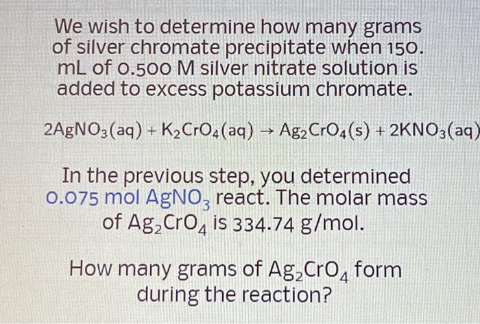 Solved We wish to determine how many grams of silver | Chegg.com