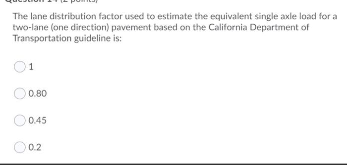 Solved The lane distribution factor used to estimate the | Chegg.com