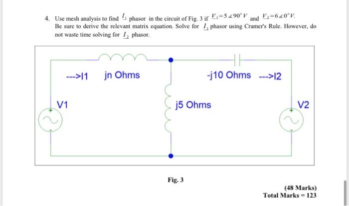 Solved 4. Use mesh analysis to find" phasor in the circuit | Chegg.com