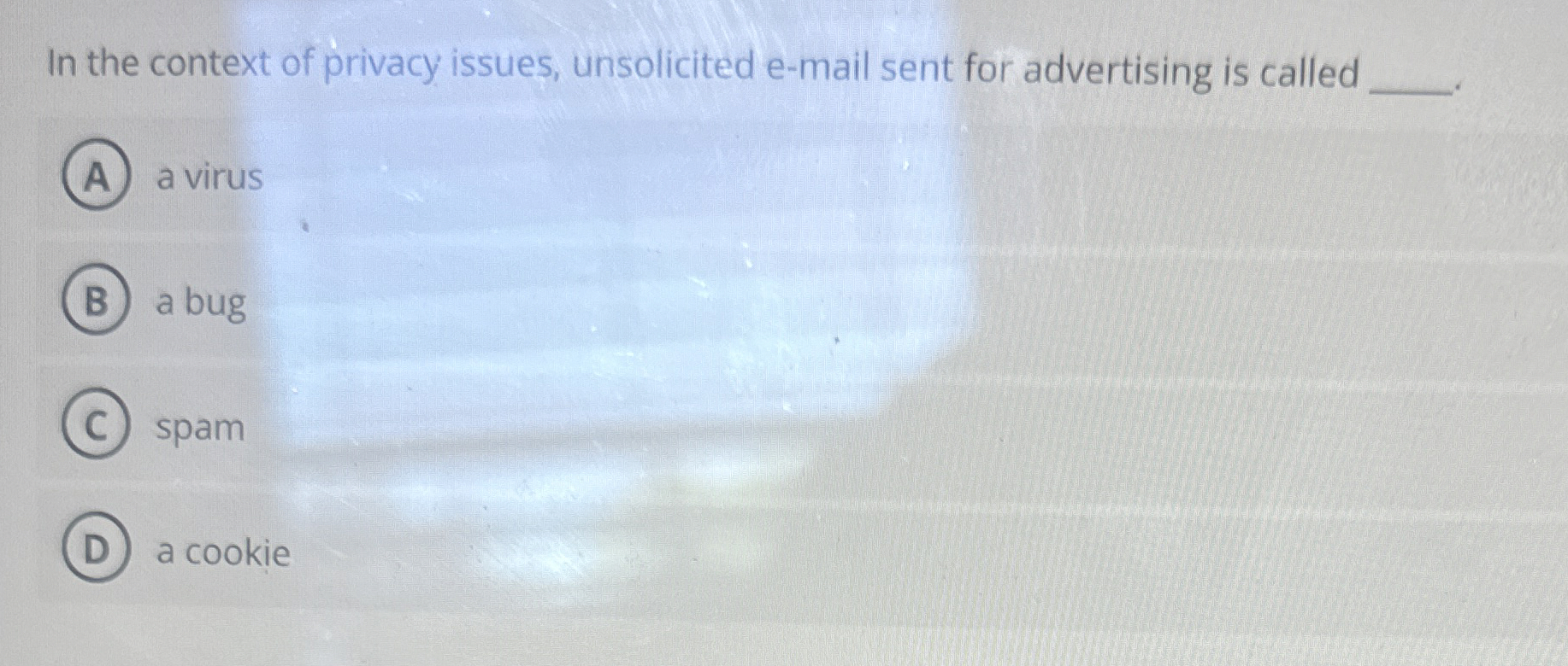 Solved In the context of privacy issues, unsolicited e-mail | Chegg.com