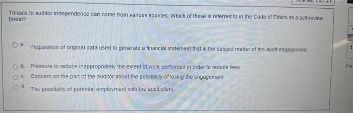 Solved Threats to auditor independence can come from various | Chegg.com