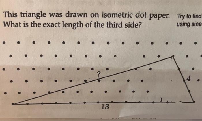Solved This triangle was drawn on isometric dot paper. What | Chegg.com