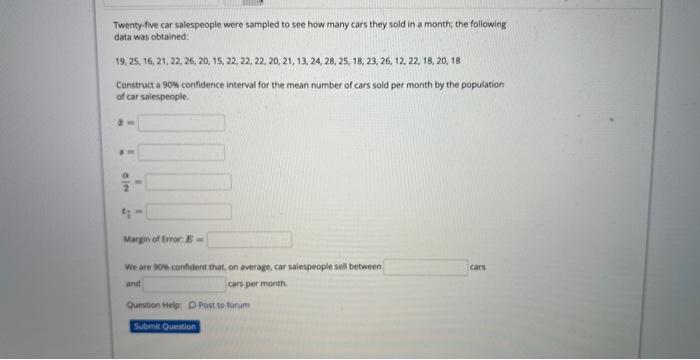Solved Twenty-five car salespeople were sampled to see how | Chegg.com Solved Twenty-five car salespeople were sampled to see how | Chegg.com