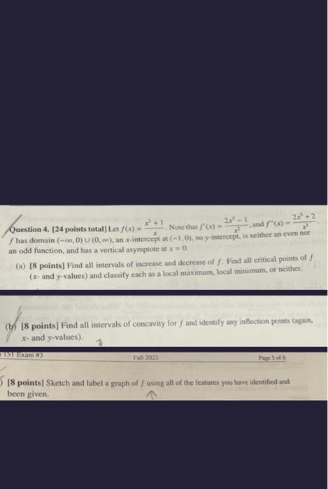 Solved Question 4. [24 points total] Let f(x)=xx3+1, Note | Chegg.com