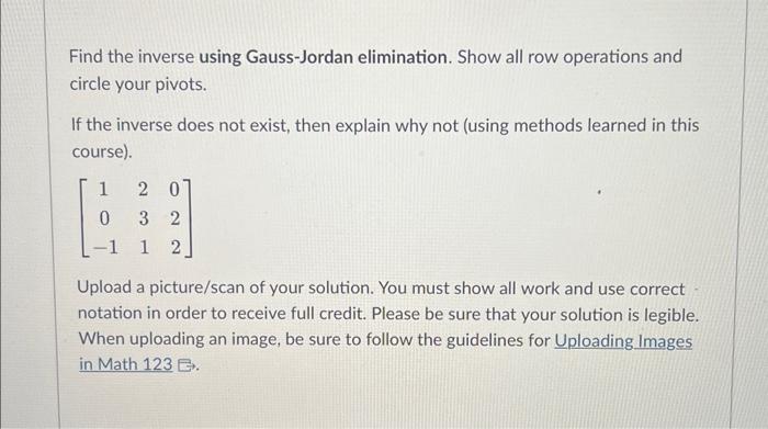 Solved Find the inverse using Gauss-Jordan elimination. Show | Chegg.com