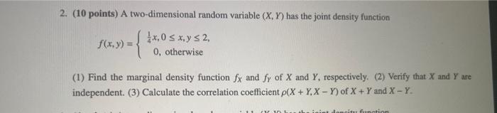 Solved 2. (10 points) A two-dimensional random variable | Chegg.com