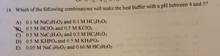 Solved - SL 14. Which of the following combinations will | Chegg.com