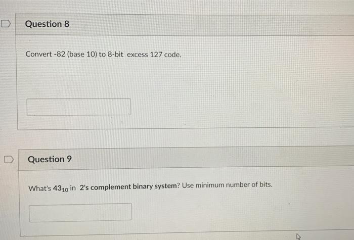 Solved Question 8 Convert -82 (base 10) to 8-bit excess 127 | Chegg.com