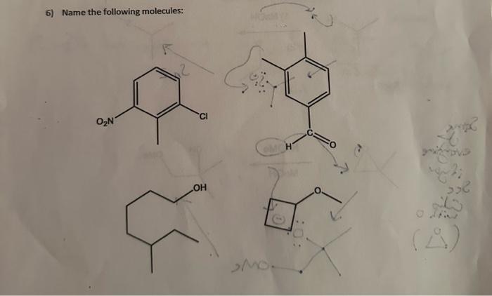 Solved 6) Name the following molecules: | Chegg.com