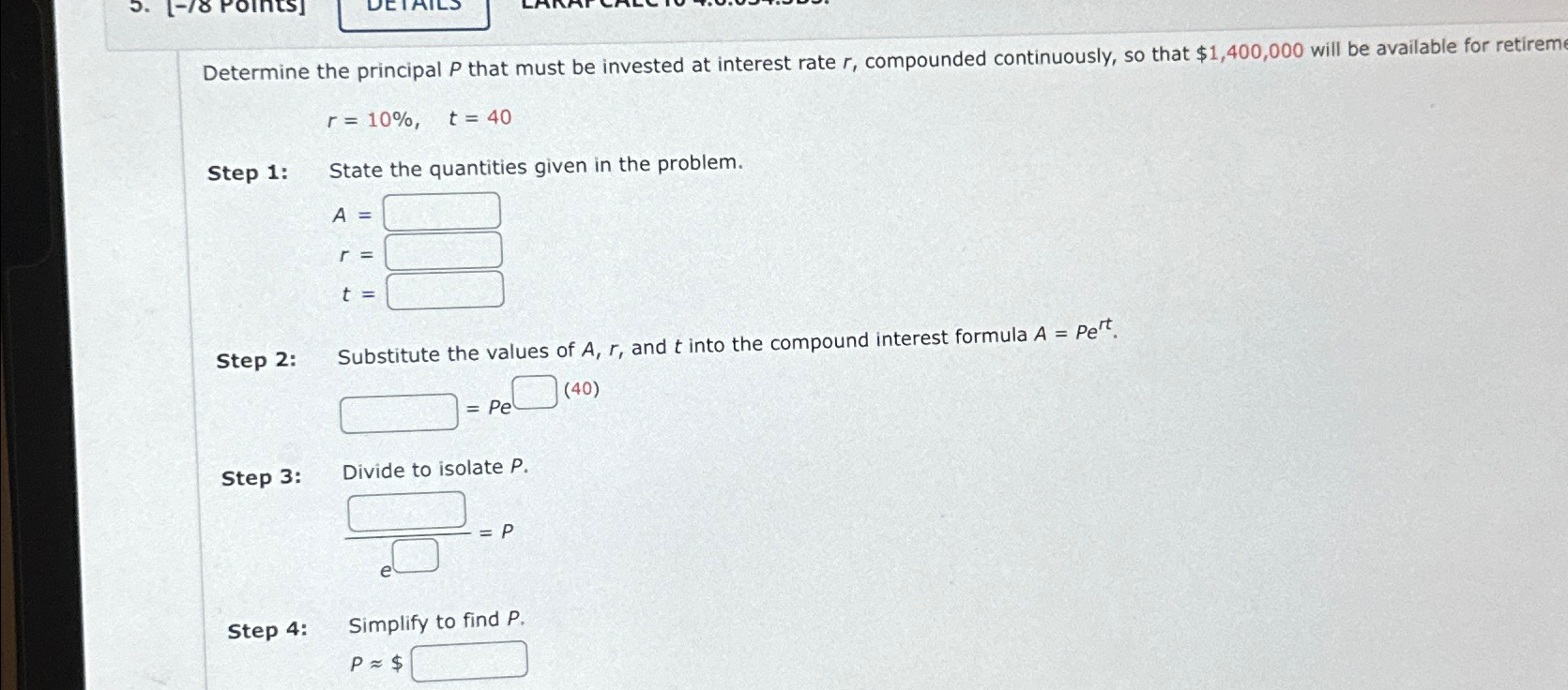Solved Determine the principal P ﻿that must be invested at | Chegg.com