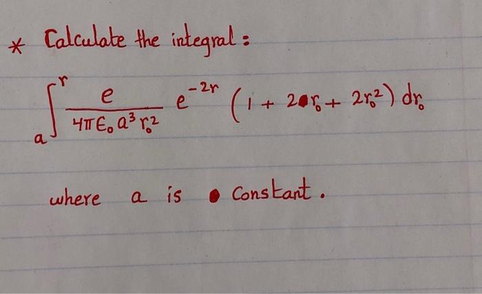 Solved * Calculate the integral: | Chegg.com
