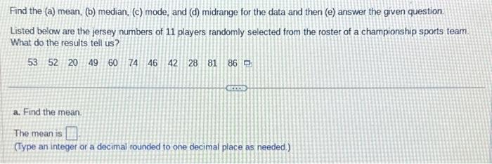 Solved Find the (a) mean, (b) median, (c) mode, and (d) | Chegg.com