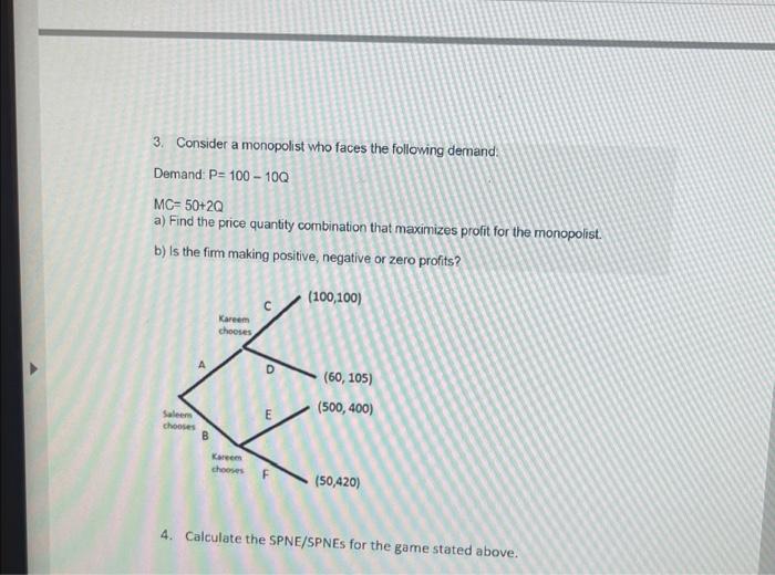 Solved 3. Consider a monopolist who faces the following | Chegg.com