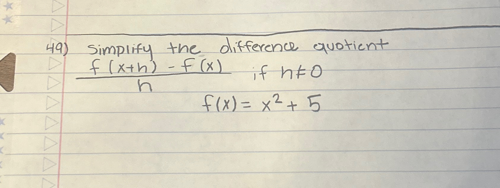 Solved Simplify the difference quotient f(x+h)-f(x)h ﻿if | Chegg.com