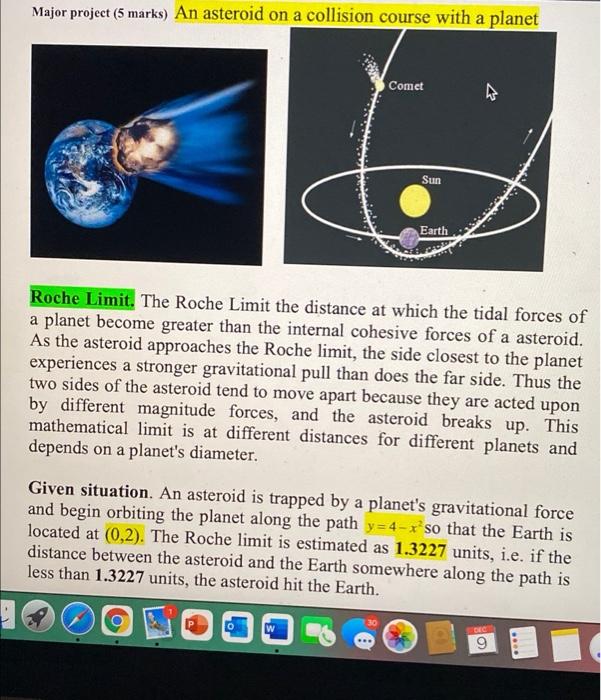 Major project (5 marks) An asteroid on a collision | Chegg.com