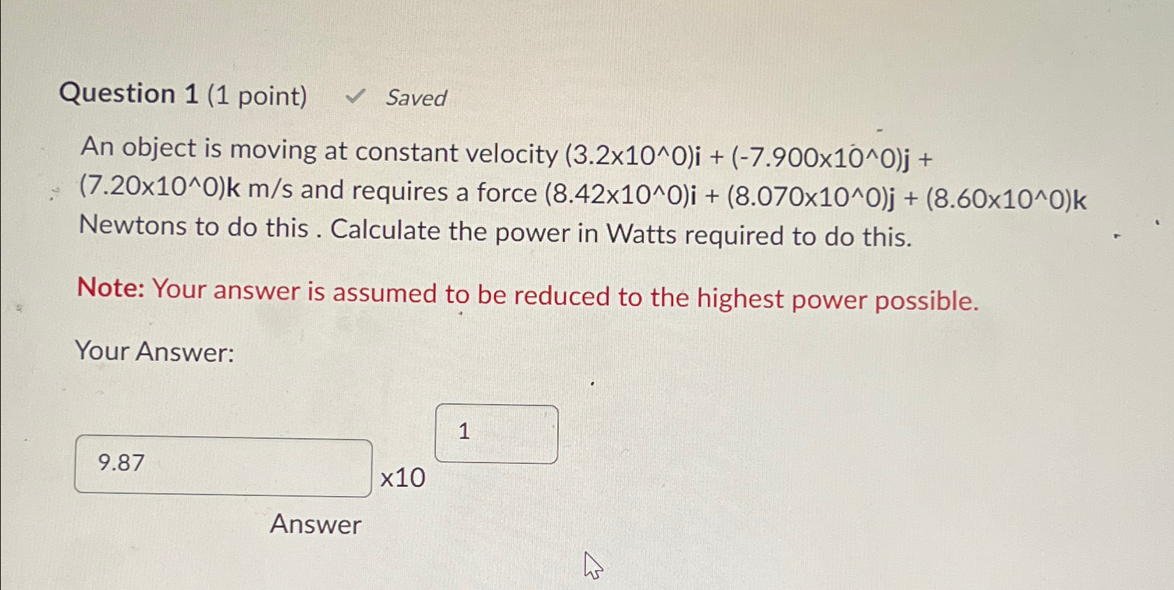 Solved Question 1 (1 ﻿point) ﻿SavedAn object is moving at | Chegg.com