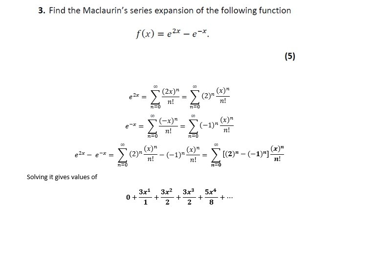 Solved 3. Find the Maclaurin's series expansion of the | Chegg.com