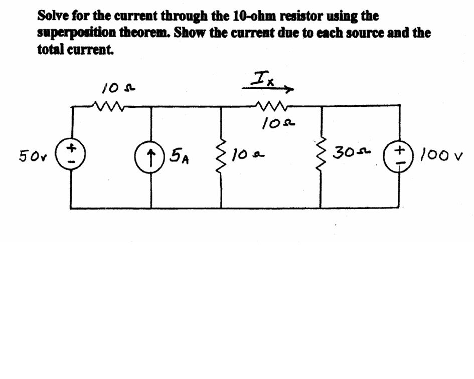 Solved Solve For The Current Through The 10 Ohm Resistor