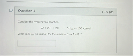Solved Question 412.5 ﻿ptsConsider the hypothetical | Chegg.com