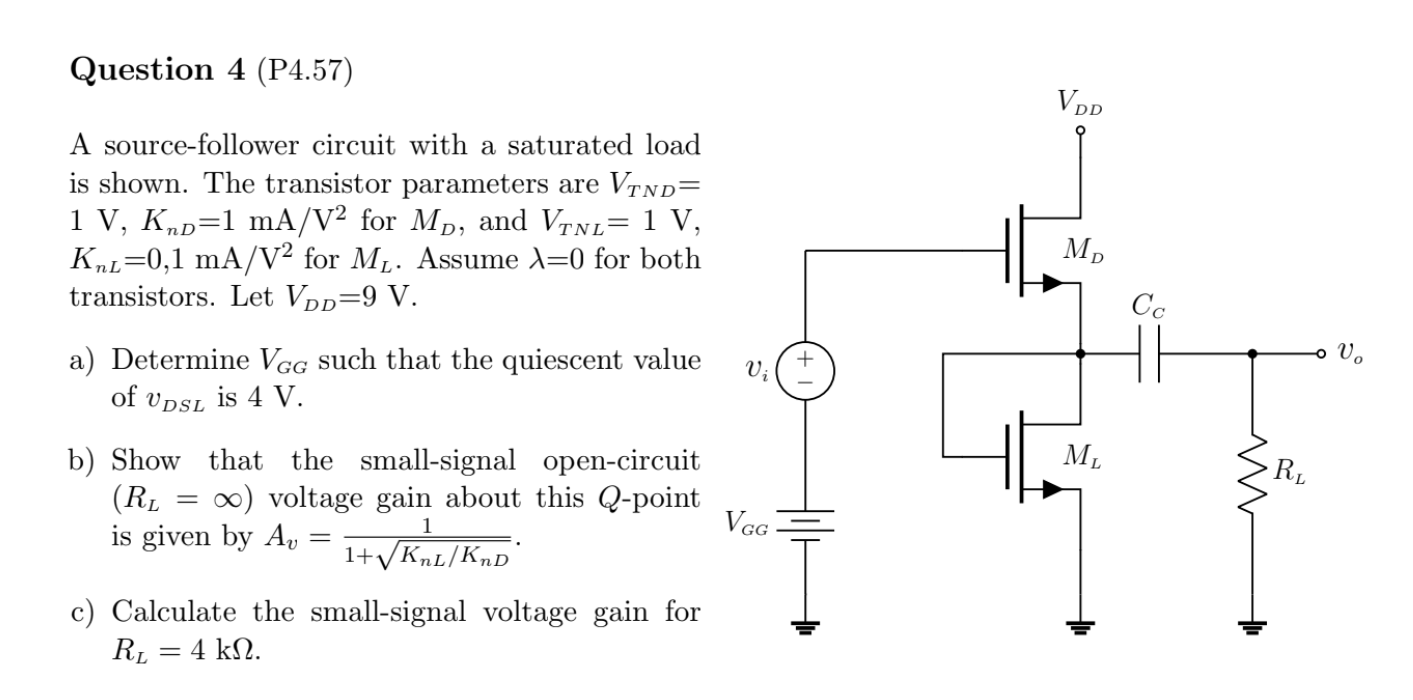 Solved Question 4 (P4.57)A source-follower circuit with a | Chegg.com