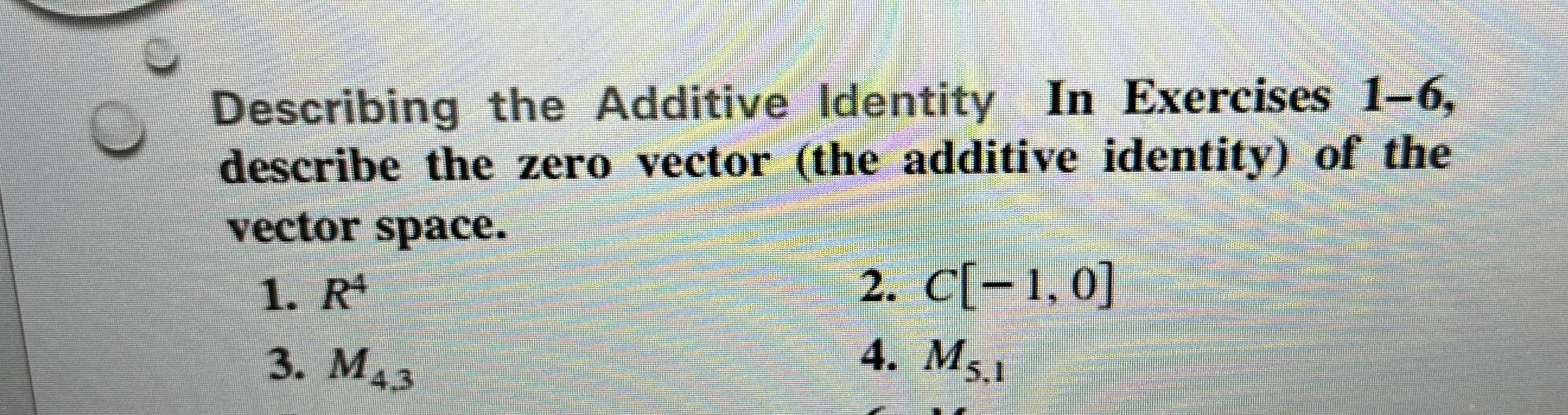 Solved Describing the Additive Identity In Exercises 1-6, | Chegg.com