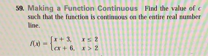Solved 59. Making a Function Continuous Find the value of c | Chegg.com