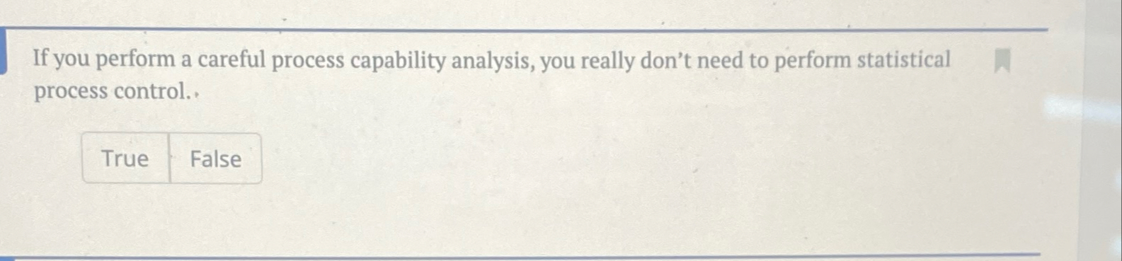 Solved If you perform a careful process capability analysis, | Chegg.com
