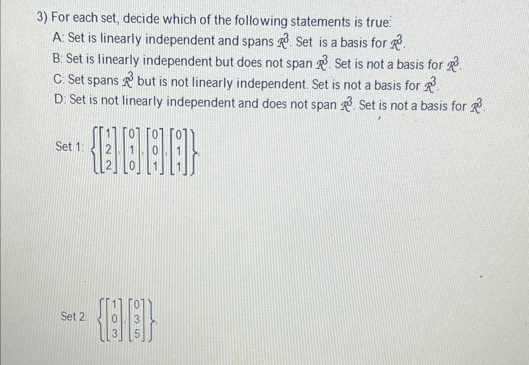 Solved For each set, decide which of the following | Chegg.com