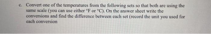 Solved Convert one of the temperatures from the following | Chegg.com