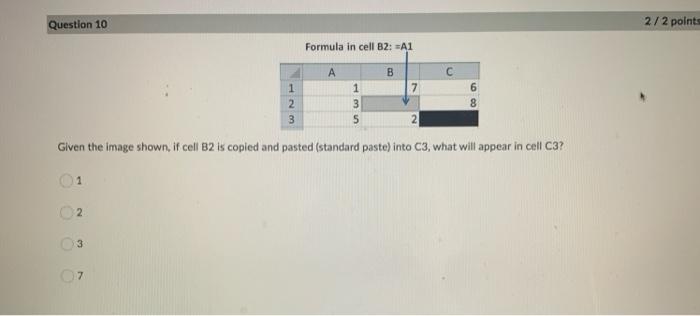 Solved Question 10 2/2 points Formula in cell B2: A1 A B NH | Chegg.com