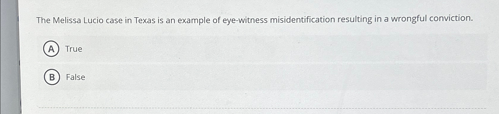 Solved The Melissa Lucio case in Texas is an example of | Chegg.com