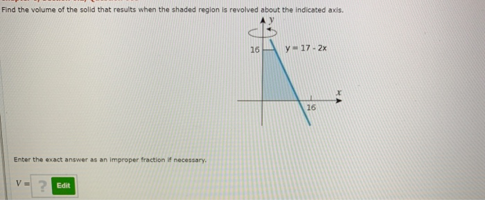 Solved Find the volume of the solid that results when the | Chegg.com