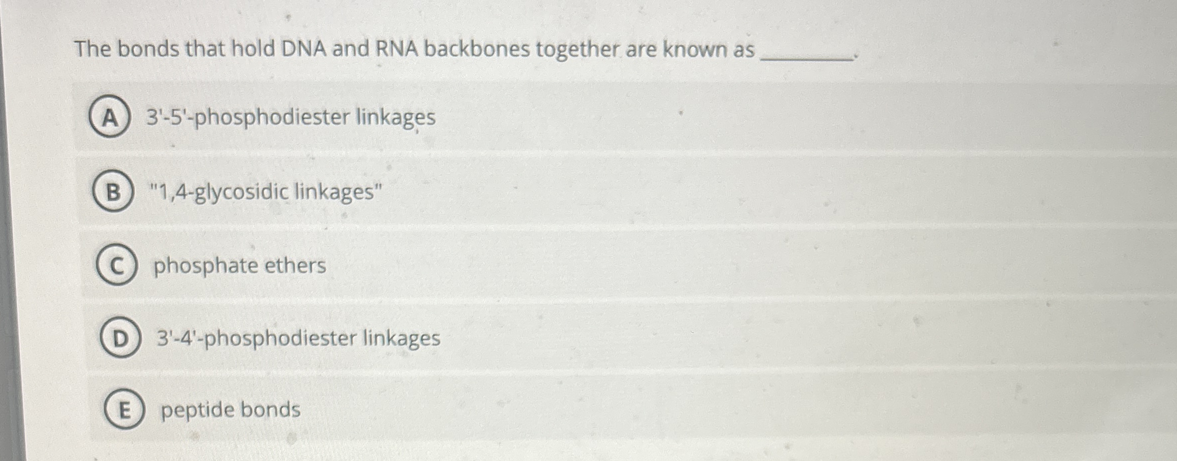 Solved The bonds that hold DNA and RNA backbones together | Chegg.com