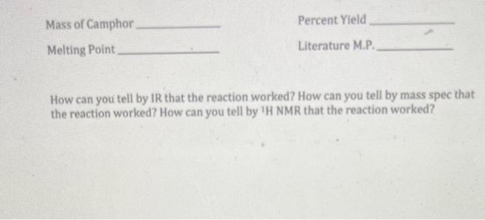 Mass of Camphor. Melting Point, Percent Yield | Chegg.com