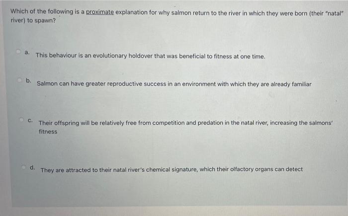 Solved Which of the following is a proximate explanation for | Chegg.com