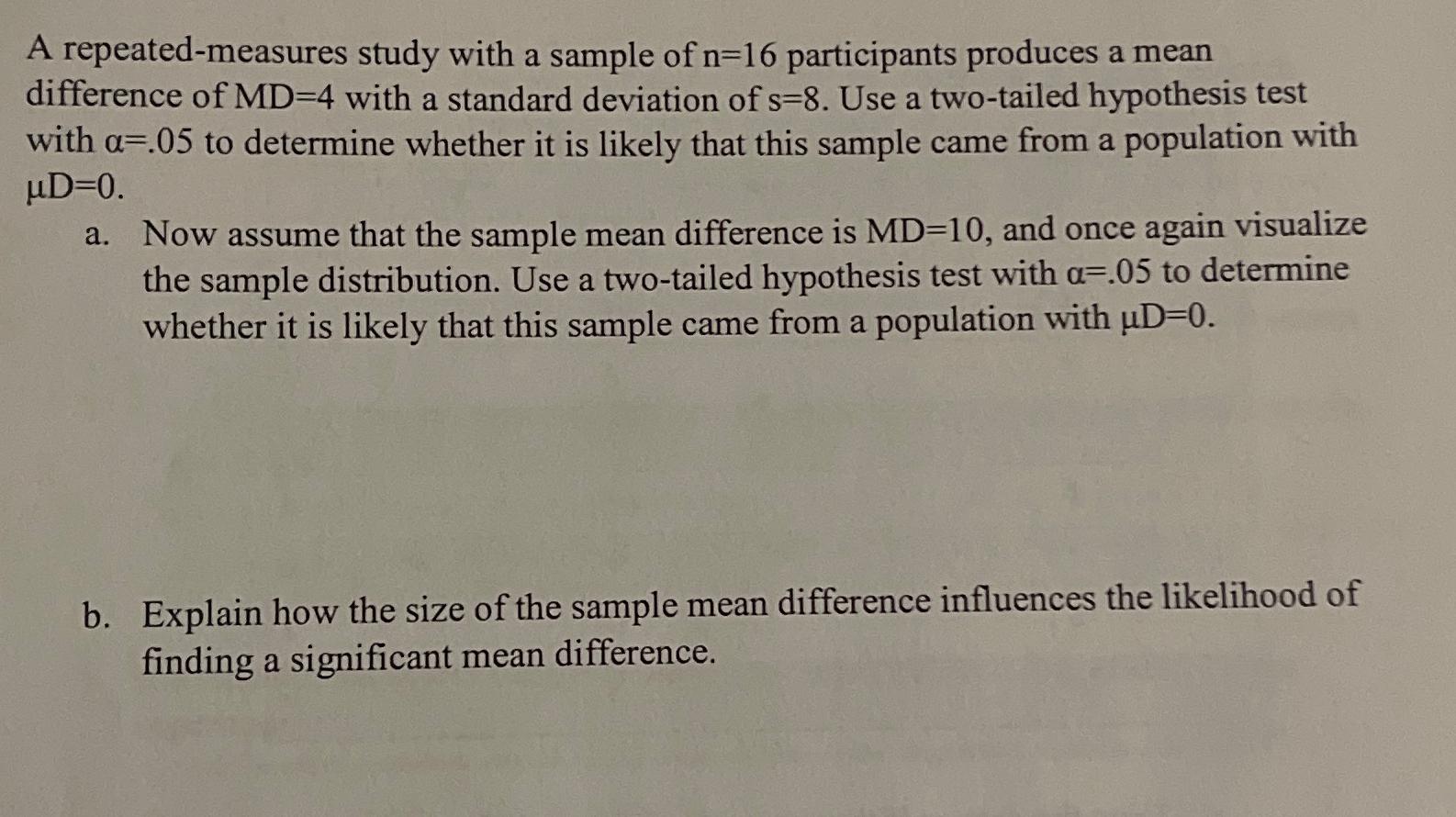 Solved A repeated-measures study with a sample of n=16 | Chegg.com