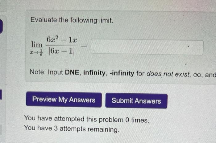 Solved Evaluate the following limit. limx→61∣6x−1∣6x2−1x= | Chegg.com