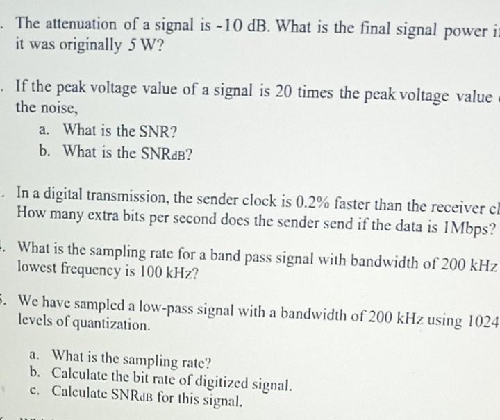 Solved The attenuation of a signal is -10 dB. What is the | Chegg.com