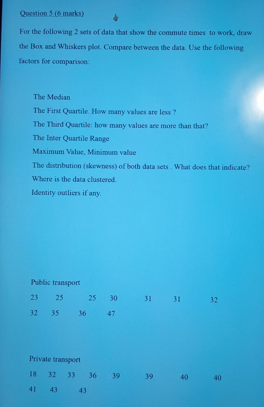 Solved Question 5 (6 marks) For the following 2 sets of data | Chegg.com