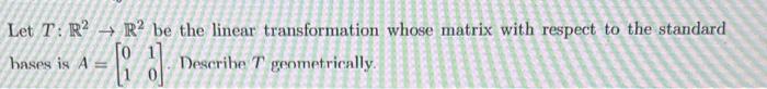 Solved Let T:R2→R2 be the linear transformation whose matrix | Chegg.com