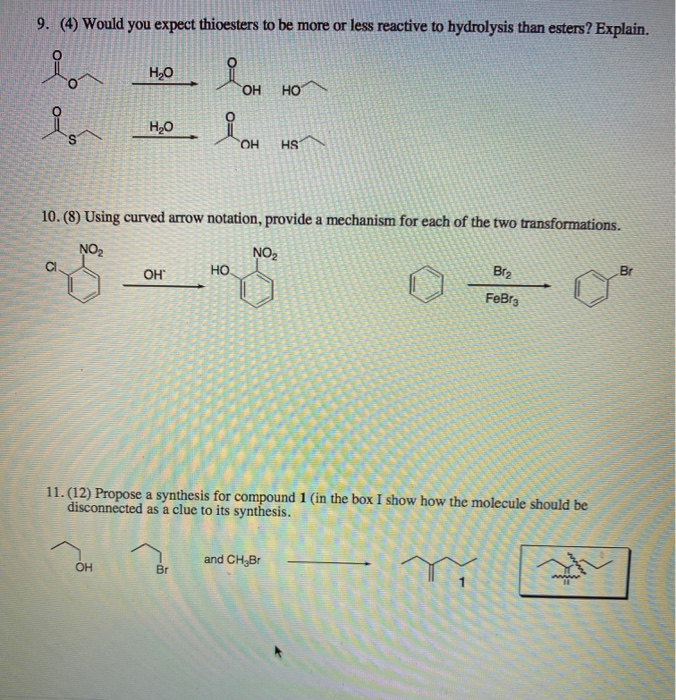 Solved 9. (4) Would you expect thioesters to be more or less | Chegg.com
