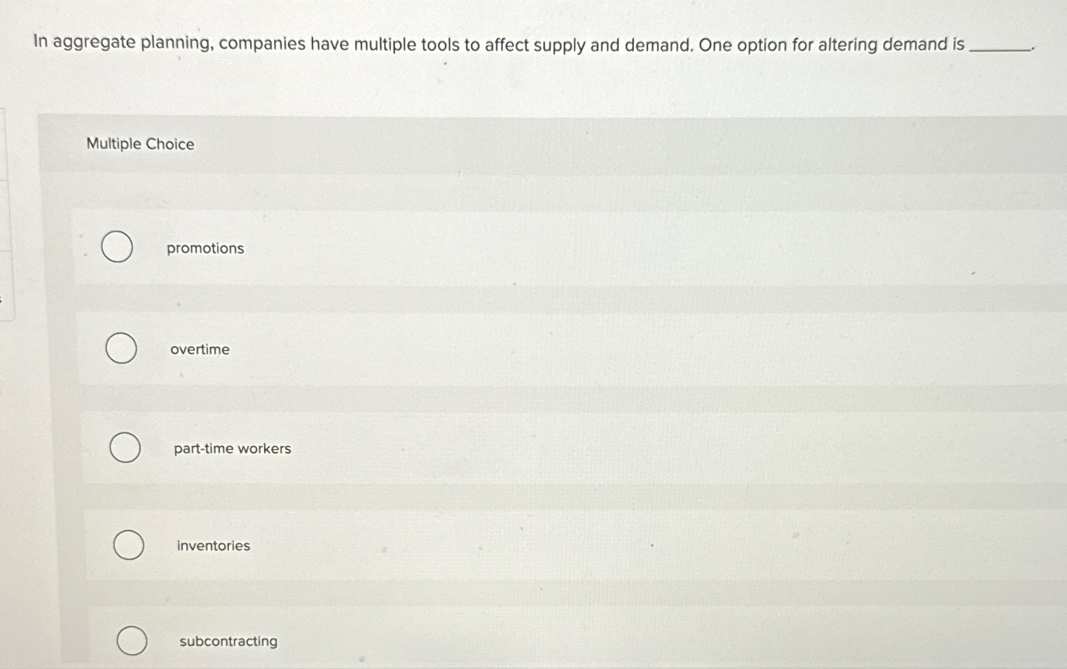 Solved In aggregate planning, companies have multiple tools | Chegg.com