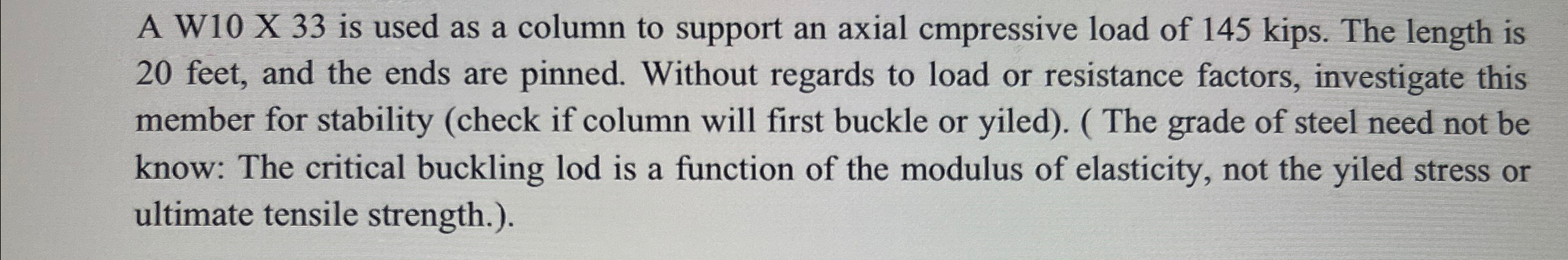 Solved A W10 ﻿X 33 ﻿is used as a column to support an axial | Chegg.com