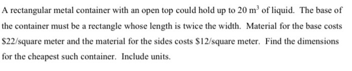 Solved A rectangular metal container with an open top could | Chegg.com