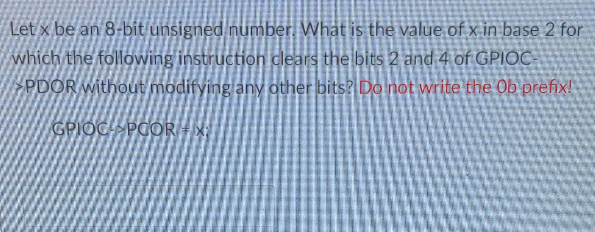 Solved Let x be an 8-bit unsigned number. What is the value | Chegg.com