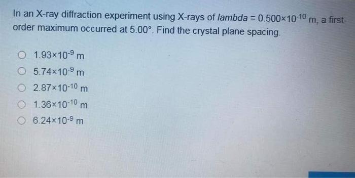 Solved In an X-ray diffraction experiment using X-rays of | Chegg.com